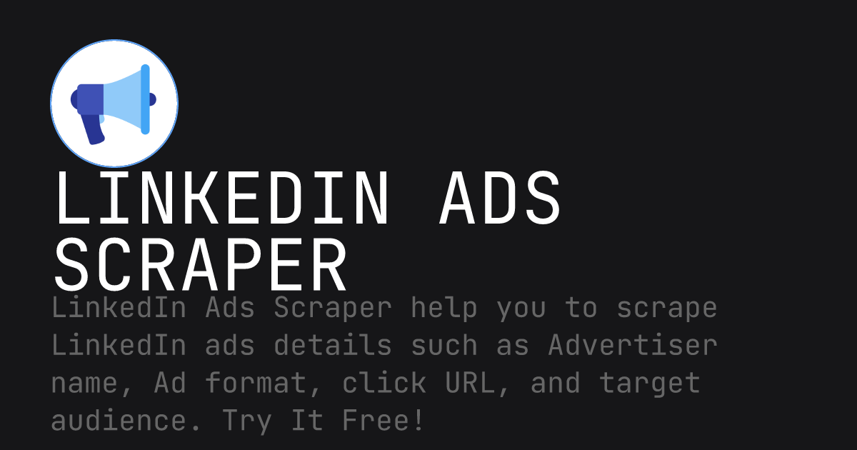 LinkedIn Ads Scraper - Scrape LinkedIn Ads details to CSV